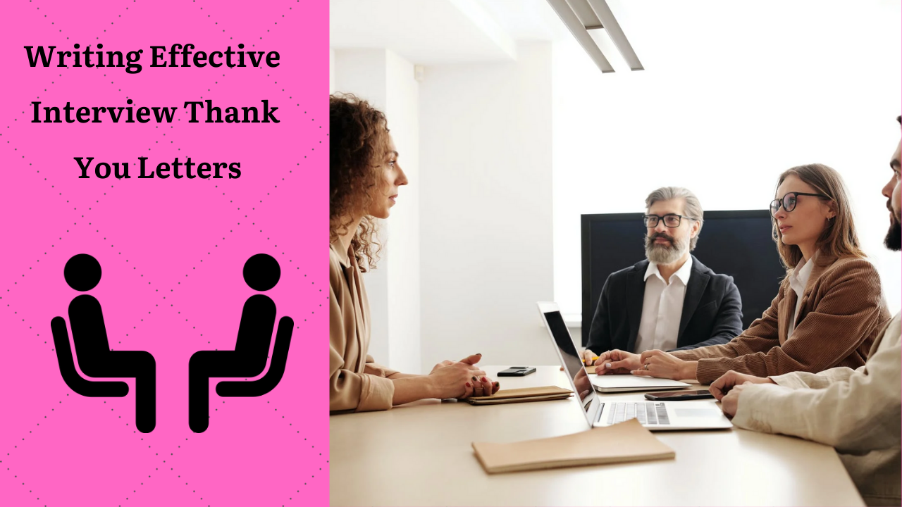 Writing Effective Interview Thank You Letters – The Thank You Notes Blog