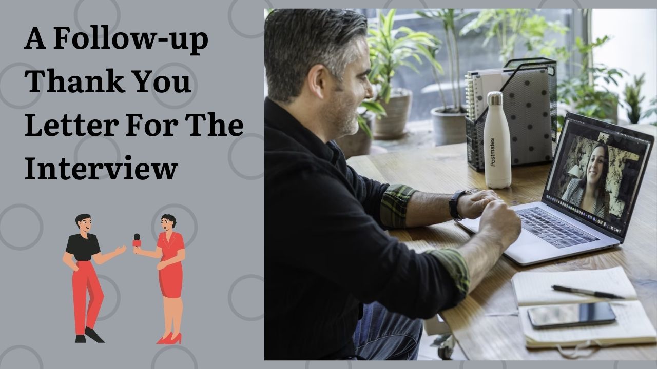 A Follow-up Thank You Letter For The Interview