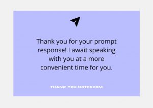 Quick Thank You For Your Prompt Response
