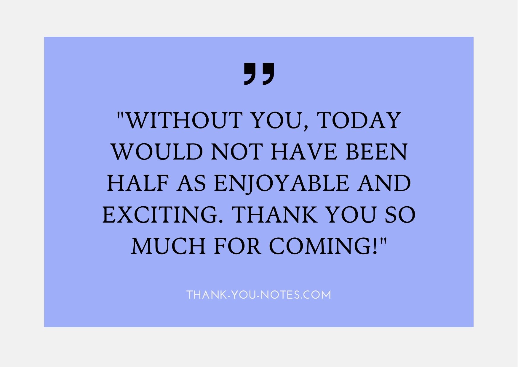 50 Best Ways To Say Thank You For Coming