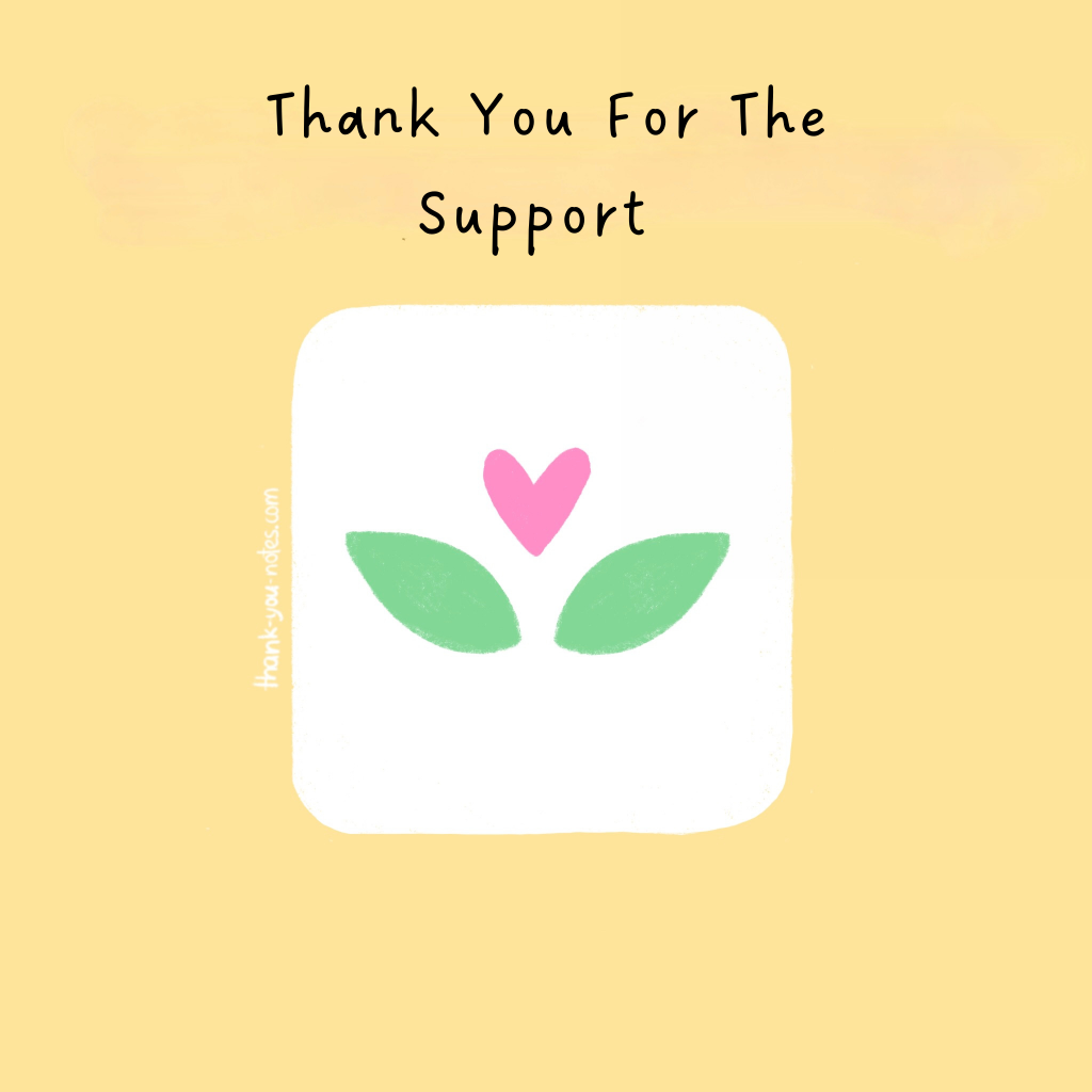 20+ Exclusive 'Thank You For The Support' Notes