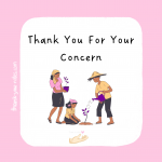 16+ Excellent 'Thank You For Your Concern' Notes