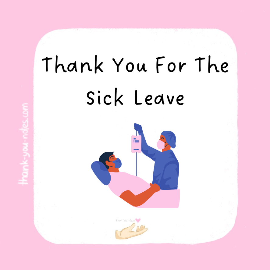 5+ Genuine 'Thank You For The Sick Leave' Letters